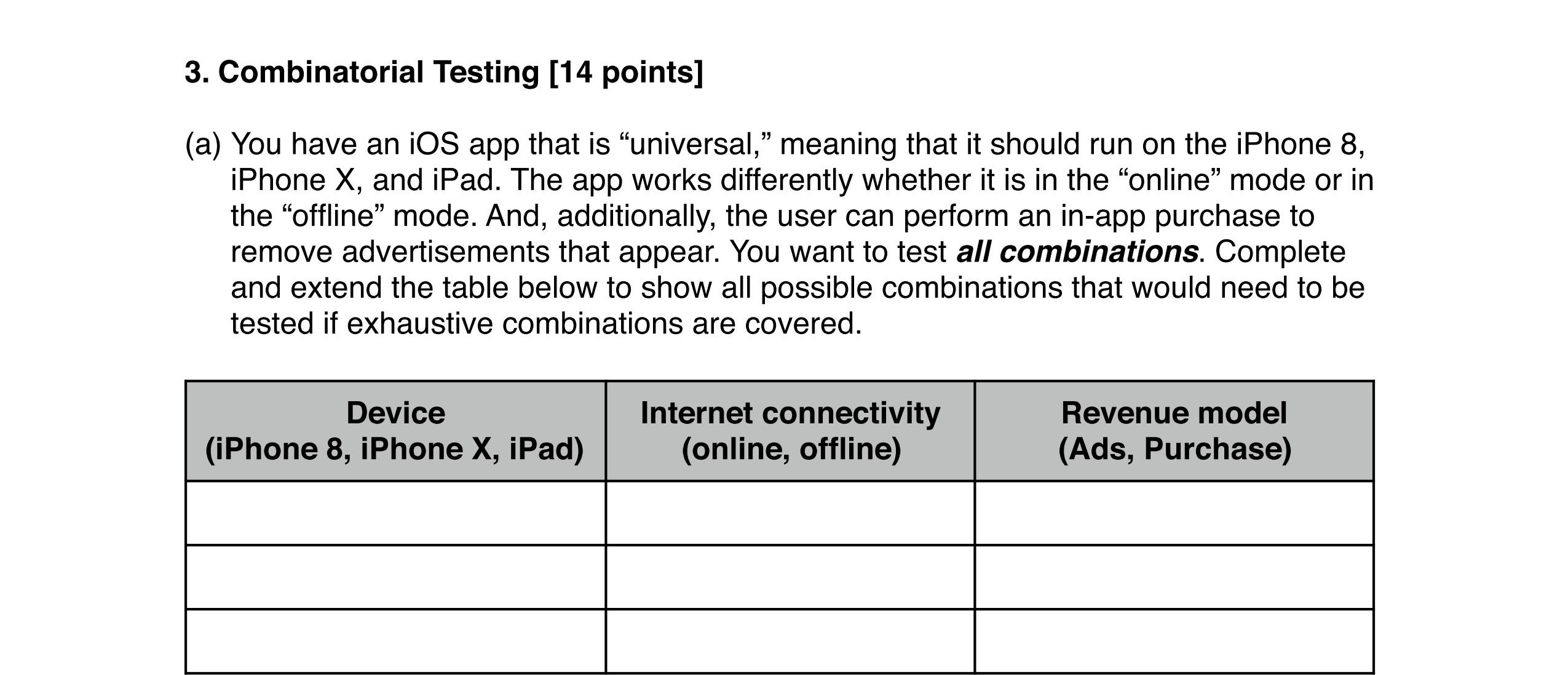 Solved 3. Combinatorial Testing [14 points] (a) You have an | Chegg.com